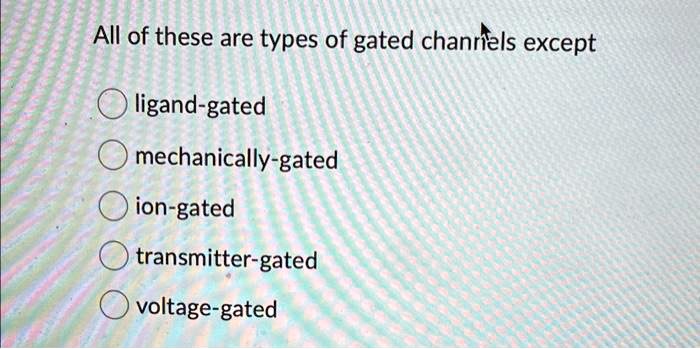 Mechanically Gated Channels