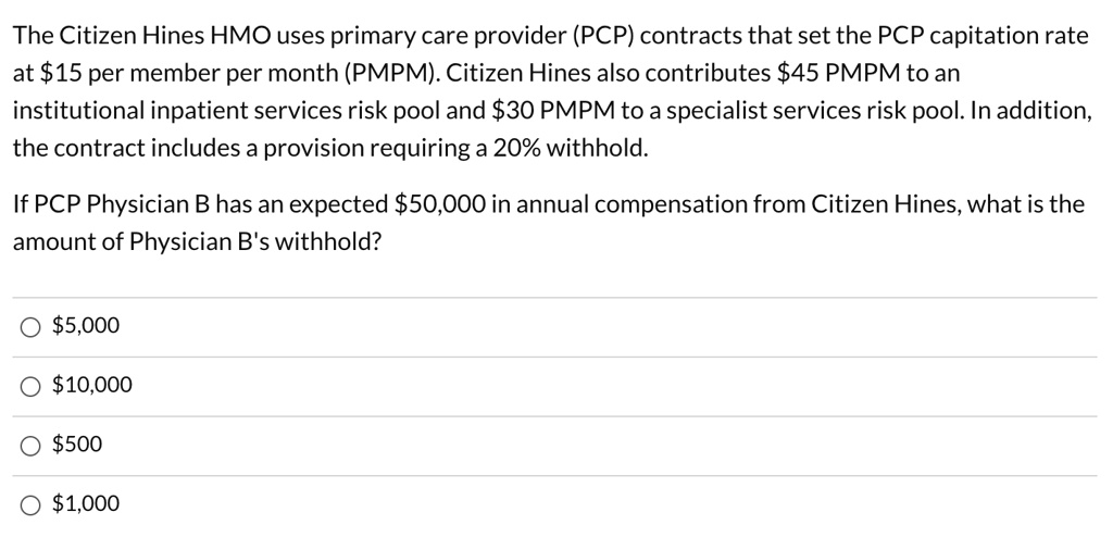 SOLVED: The Citizen Hines HMO uses primary care provider (PCP ...