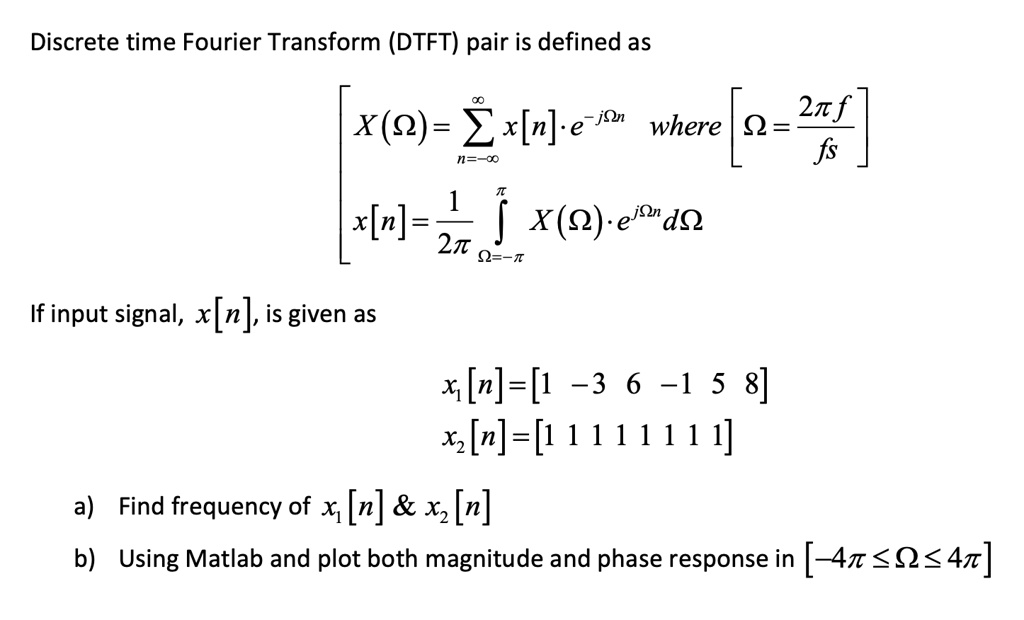 Solved Neat And Readable Handwriting Please Post Matlab Code Discrete Time Fourier Transform 8060