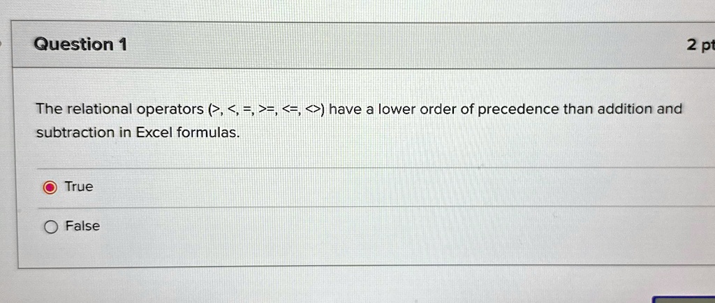 question 1 the relational operators have a lower order of precedence ...