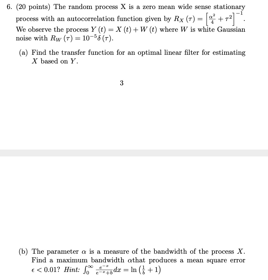 SOLVED:(20 points) The random process X is a zero mean wide sense stationary process with an ...