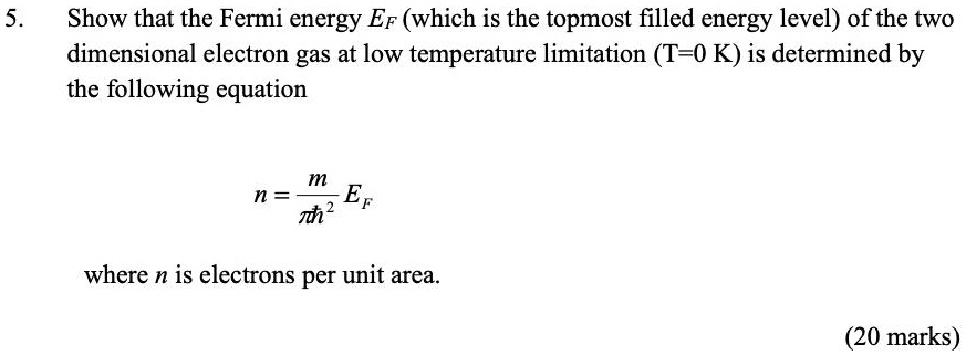 SOLVED: Show that the Fermi energy EF (which is the topmost filled ...