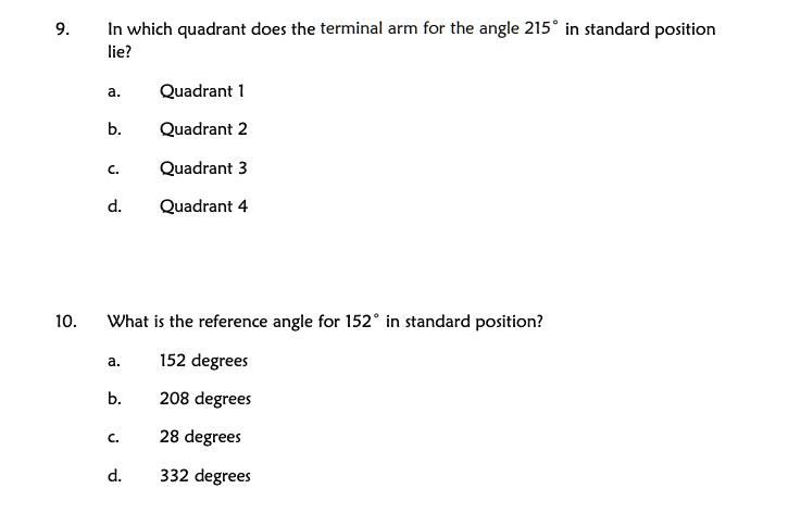 SOLVED: In which quadrant does the terminal arm for the angle 215 in standard position lie ...