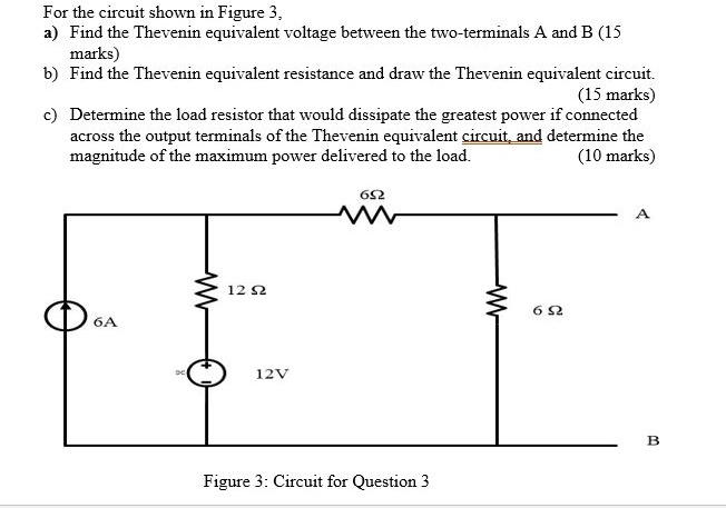 For the circuit shown in Figure 3, a) Find the Thevenin equivalent voltage between the two ...