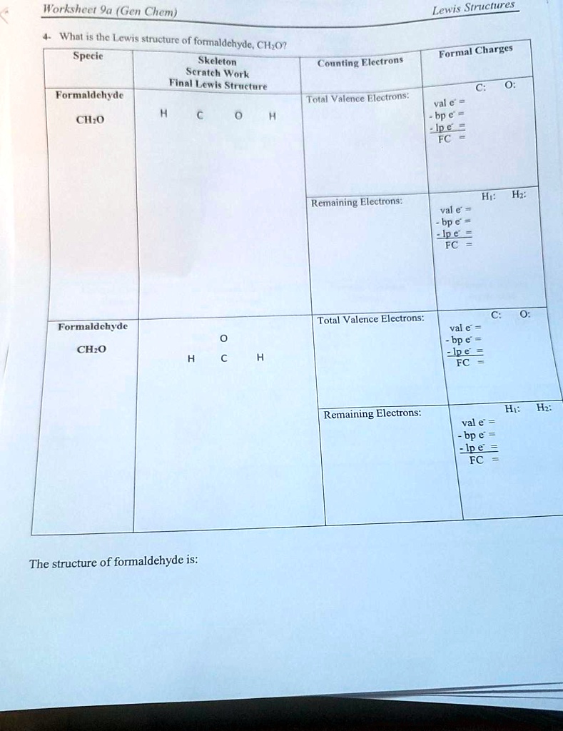 SOLVED: Worksheet % (Gen Chem) What Is the Lewis structure of formaldehyde, CH2O? Specific ...
