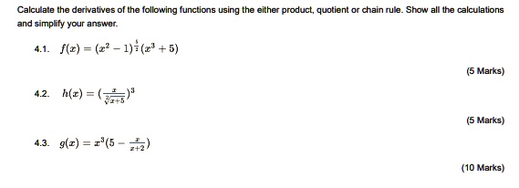 SOLVED: Calculate the derivatives of the following functions using the either product, quotient ...