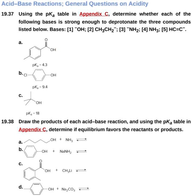 SOLVED: Acid-Base Reactions; General Questions on Acidity 19.37 Using the pKa table in AppendixC ...