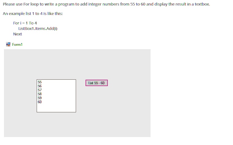 Get Answer Please Use For Loop To Write A Program To Add Integer Numbers From 55 To 60 And