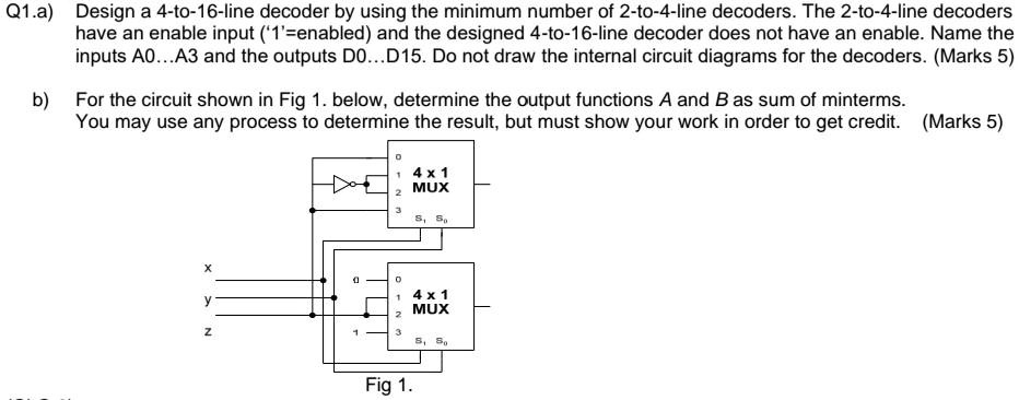 Q1 A Design A 4 To 16 Line Decoder By Using The Minimum Number Of 2 To 4 Line Decoders The 2