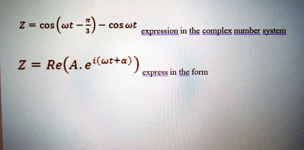 Solved 2 Cos Wt I Sin Wt Expression In The Complex Number System 2