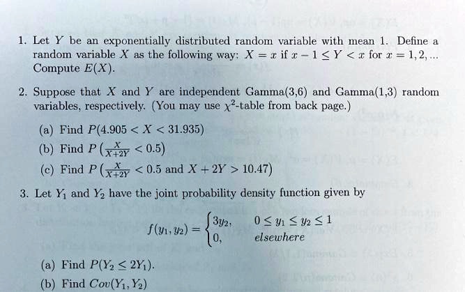 SOLVED:Let Y be exponentially distributed random variable with mean 1 Define random variable X ...