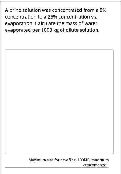 a brine solution was concentrated from a 89 concentratlon to a 25 ...
