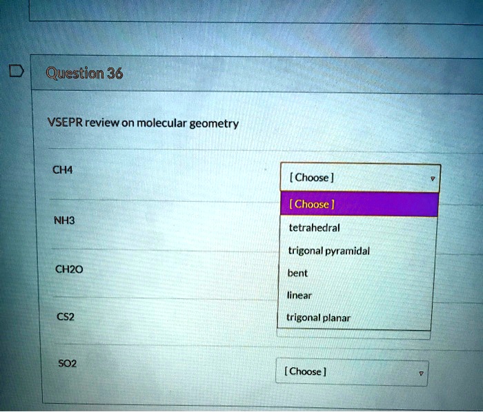 SOLVED:Question 36 VSEPR review on molecular geometry CH4 (Choose ...