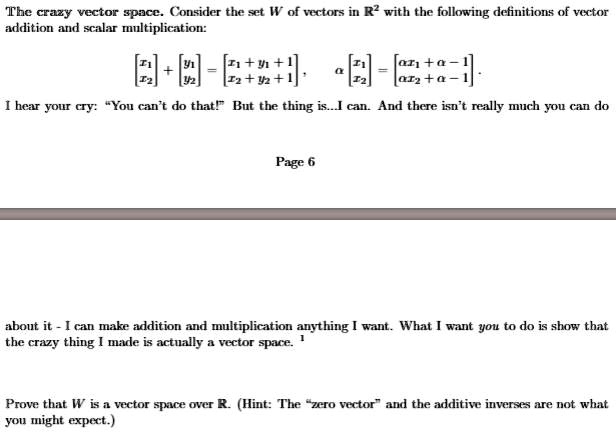 Solved The Crazy Vector Spacc Consider The Set W Of Sectors In R2 With The Following
