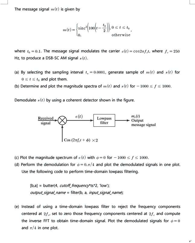 using matlab code and please plot the gragh or something the message signal mt is given by nt tt ...
