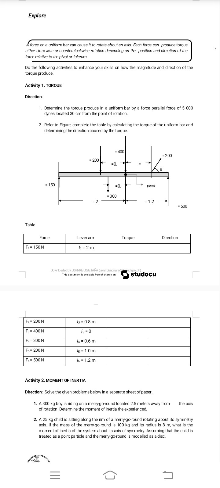 SOLVED: Explore A force on a uniform bar can cause it to rotate about an axis. Each force can ...