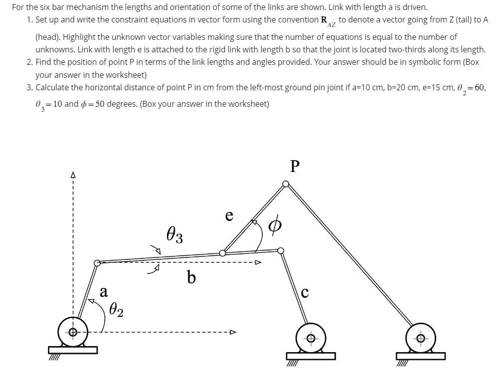 for the six bar mechanism the lengths and orientation of some of the ...