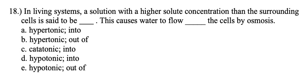18 in living systems a solution with a higher solute concentration than ...