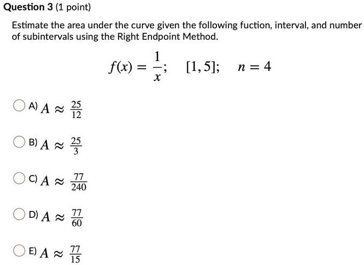 question 3 1 point estimate the area under the curve given the ...