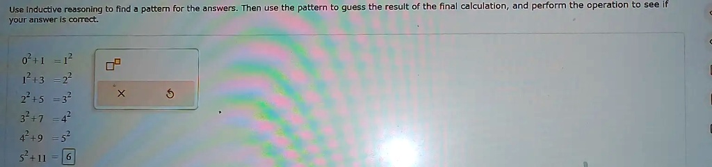 Use Inductive Reasoning To Find Pattern For The Answers Then Use The Pattern To Guess The Result 