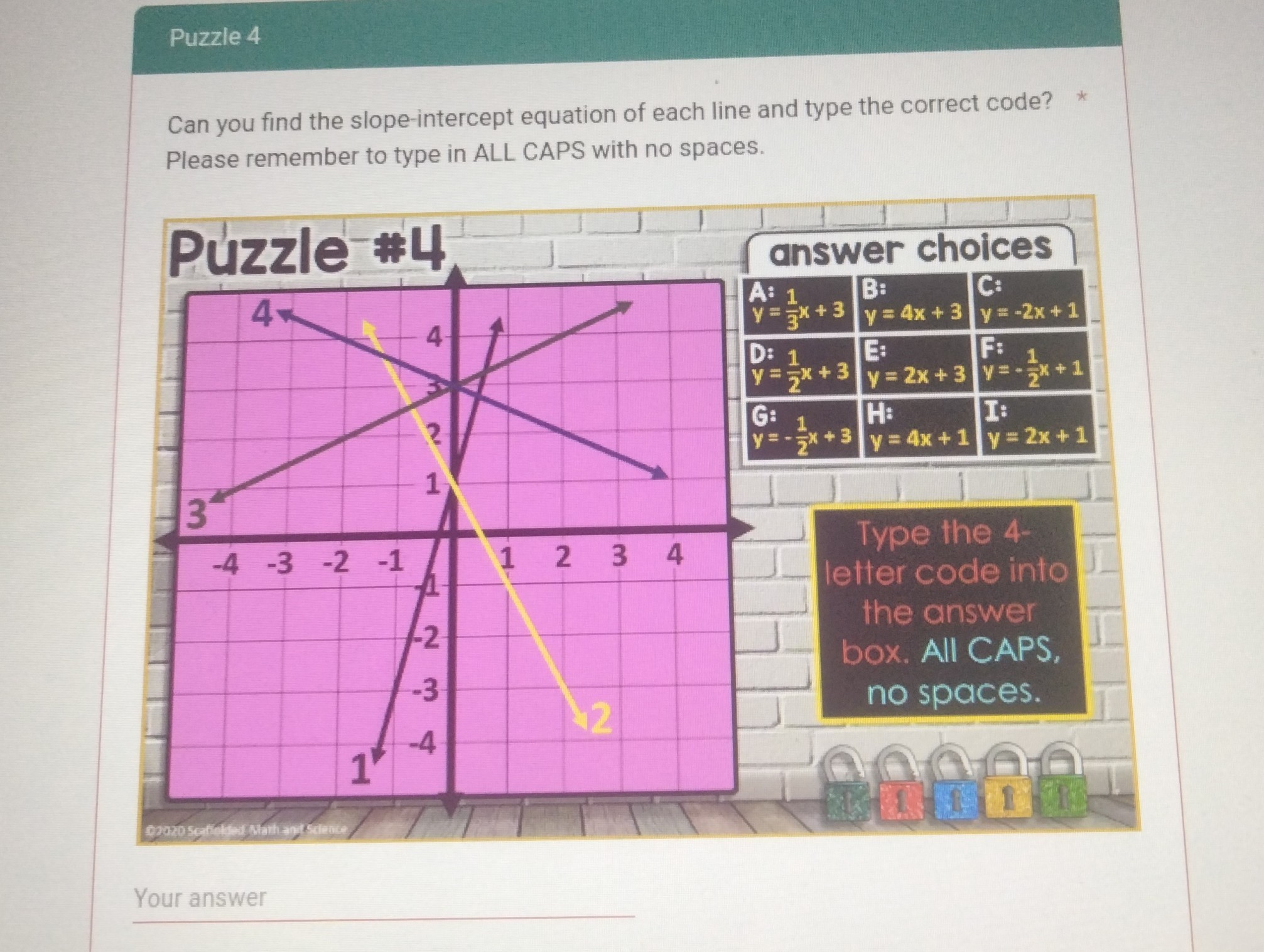 [GET ANSWER] Puzzle 4 Can you find the slope-intercept equation of each ...