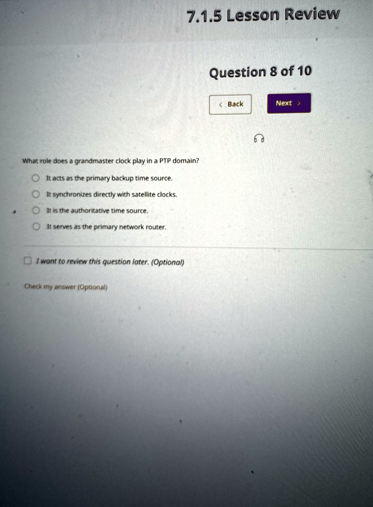 715 lesson review question 8 of 10 what role does a grandmaster clock ...