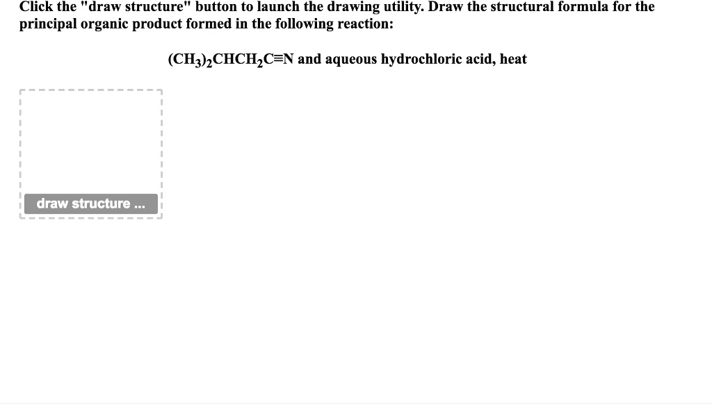 Solved Click The Draw Structure Button To Launch The Drawing Utility Draw The Structural 9701