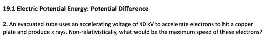 19.1 Electric Potential Energy: Potential Difference 2. An evacuated ...