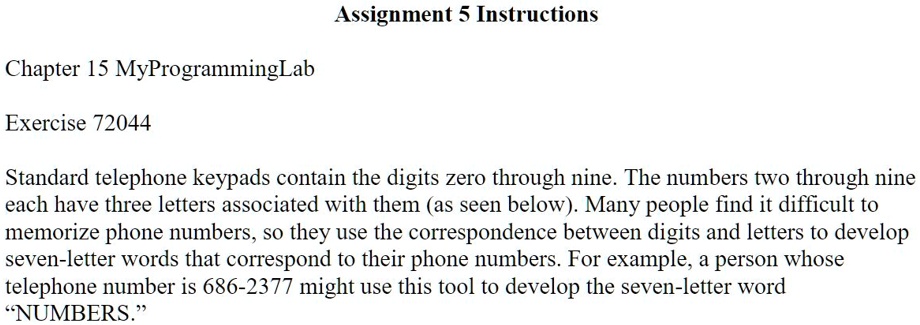 Chapter 15 MyProgrammingLab Exercise 72044 Assignment 5 Instructions Standard telephone keypads ...