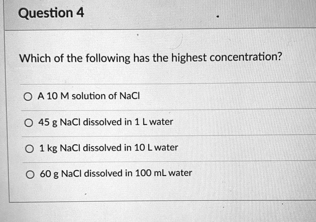 SOLVED: need help please help me😭 Question 4 Which of the following has the highest ...