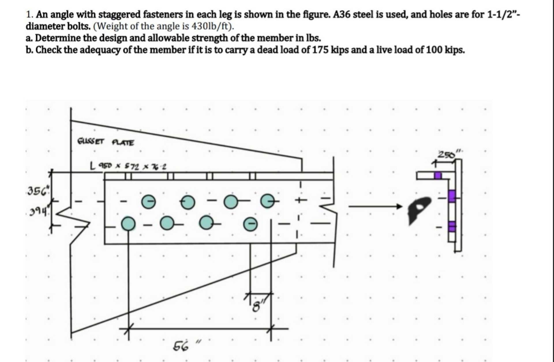1. An angle with staggered fasteners in each leg is shown in the figure ...