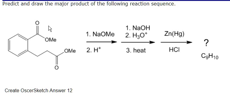 SOLVED: Predict and draw the major product of the following reaction sequence NaOH 2. H3O 1 ...