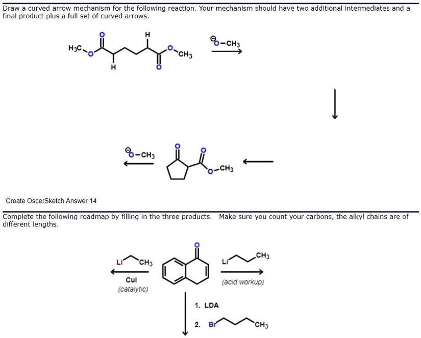 SOLVED: Draw curved arrow mechanism for the following reaction. Your mechanism should have two ...