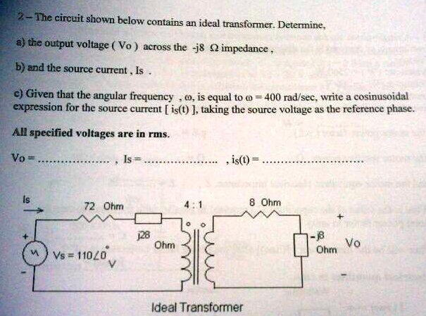 SOLVED: The Circuit shown below contains an ideal transformer. -The ...