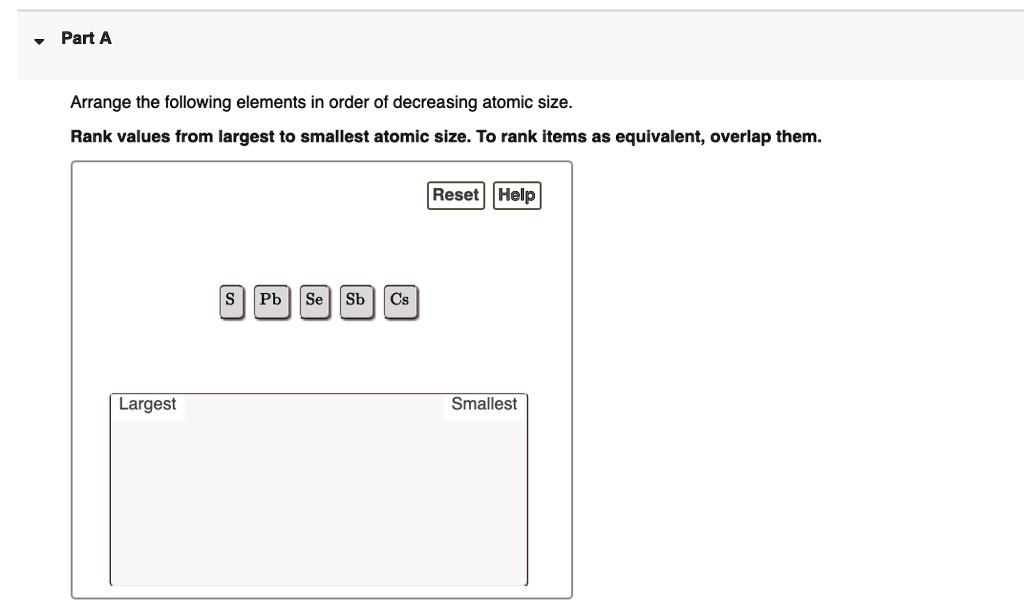 Solved Part A Arrange The Following Elements In Order Of Decreasing