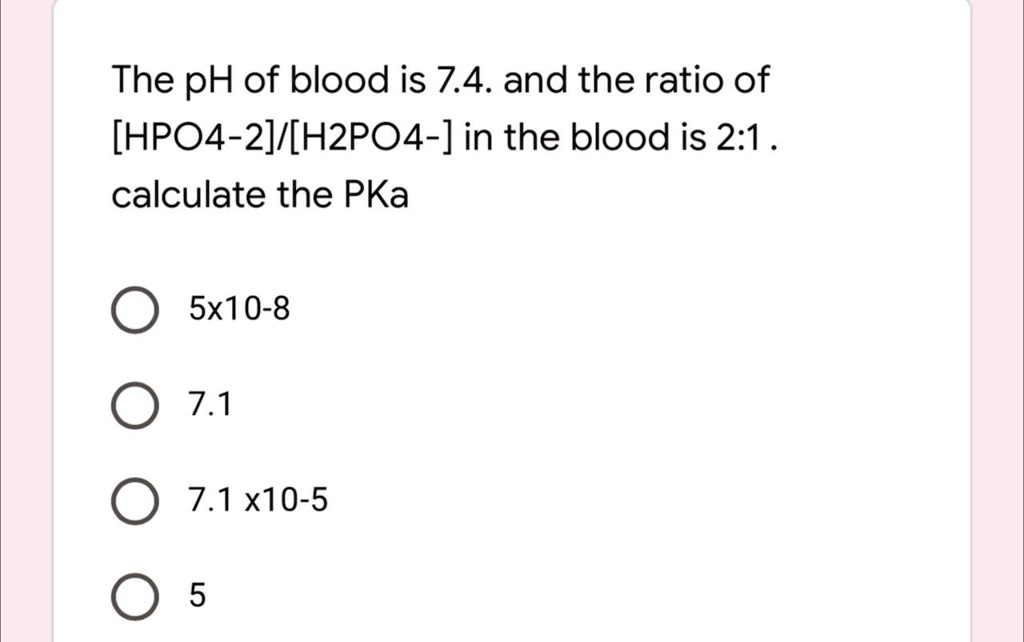 the ph of blood is 74and the ratio of hpo4 2jihzpo4 in the blood is 21 ...