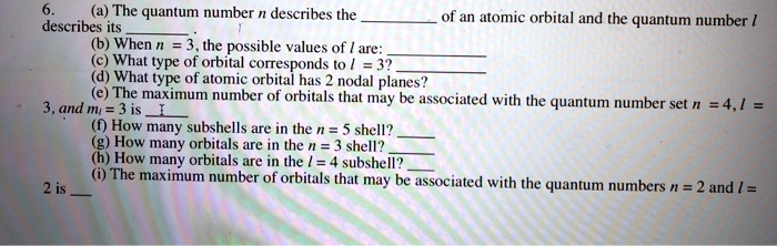 SOLVED: The quantum number describes the of an atomic orbital and the quantum number describes ...