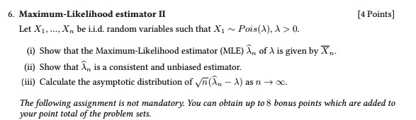 Solvedmaximum Likelihood Estimator Ii Let 1 Be Iid Random Variables Such That Poisaa 4
