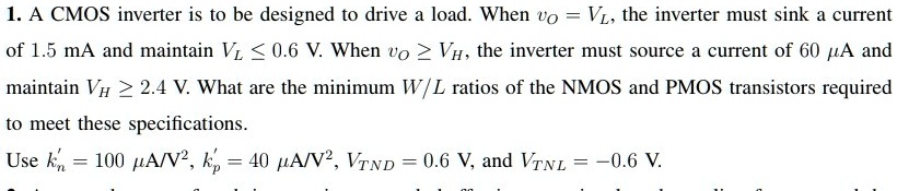 SOLVED: A CMOS inverter is to be designed to drive a load. When vo=V ...
