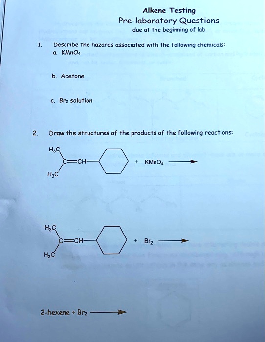 SOLVED:Alkene Testing Pre-laboratory Questions due at the beginning of ...