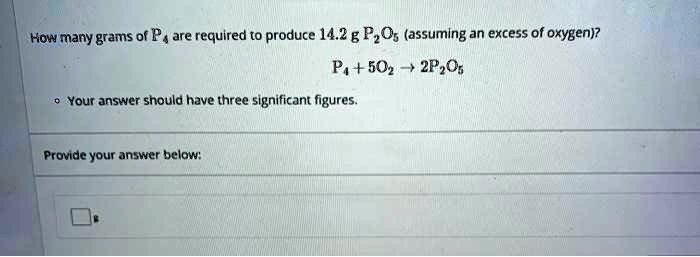 kow many grams of p are required to produce 142 g fzos assuming an ...