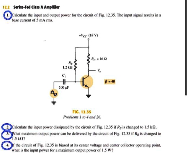 122 series fed class aamplifier calculate the input and output power for the circuit of fig ...