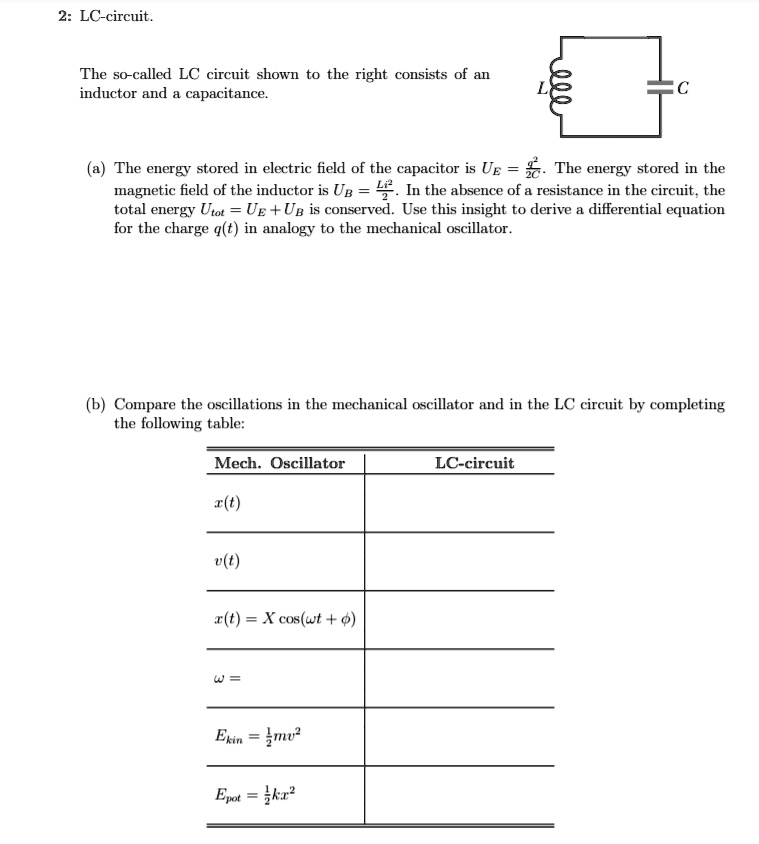 SOLVED: 2: LC-circuit. The so-called LC circuit shown to the right consists of an inductor and ...