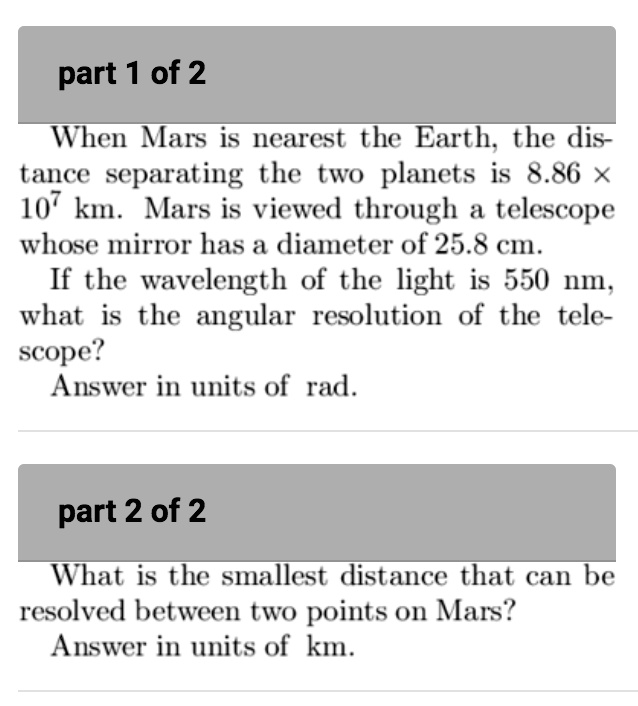 part 1 of 2 When Mars is nearest the Earth, the distance separating the ...