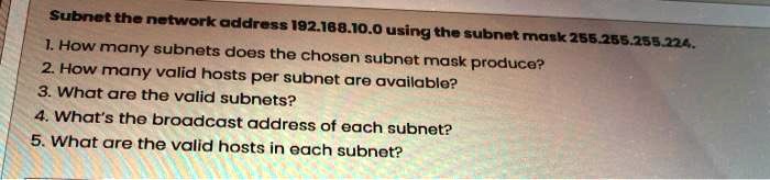 Subnet The Network Address 192 168 10 0 Using The Subnet Mask 255 255
