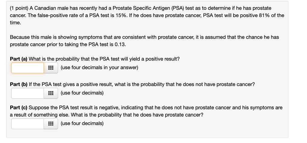 point a canadian male has recently had a prostate specific antigen psa ...
