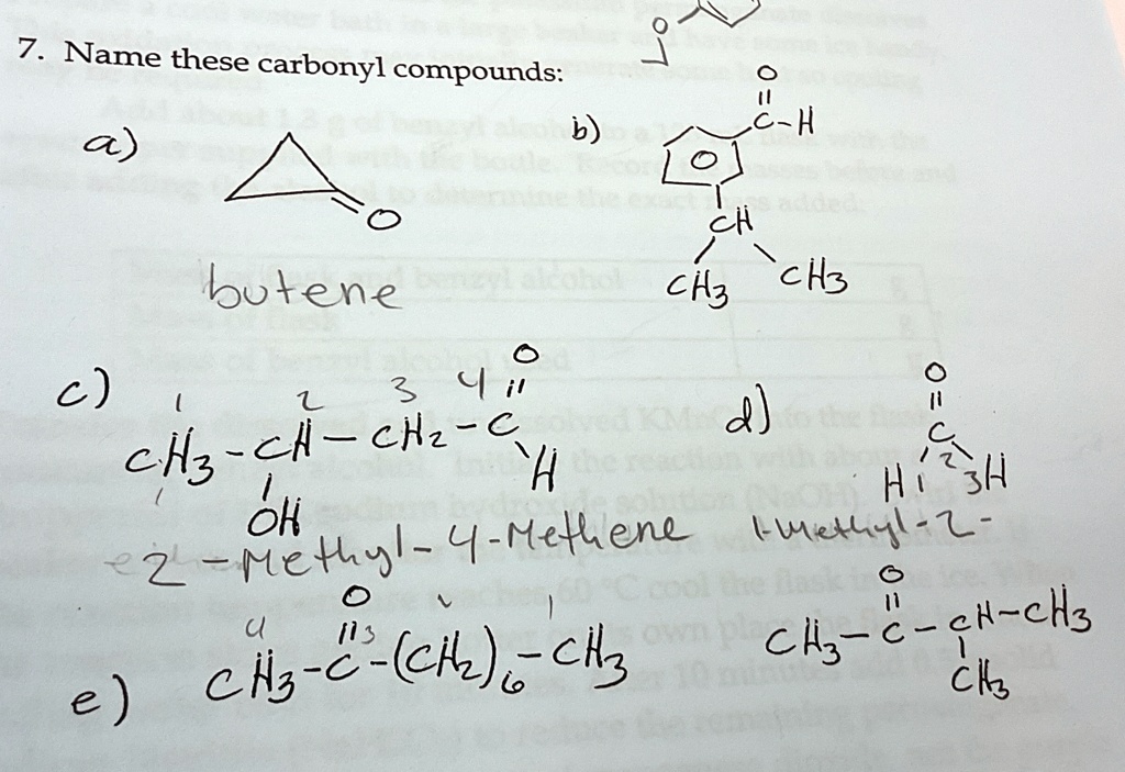 7. Name these carbonyl compounds: a) butene c) 1 2 3 4 0 || CH3-CH-CH2-C | OH 2-Methyl-4-Methene ...