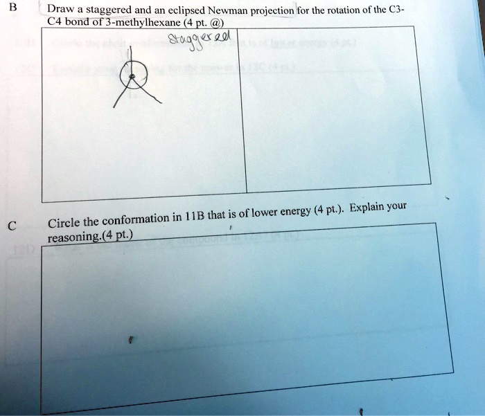 B Draw a staggered and an eclipsed Newman projection for the rotation of the C3- C4 bond of 3 ...