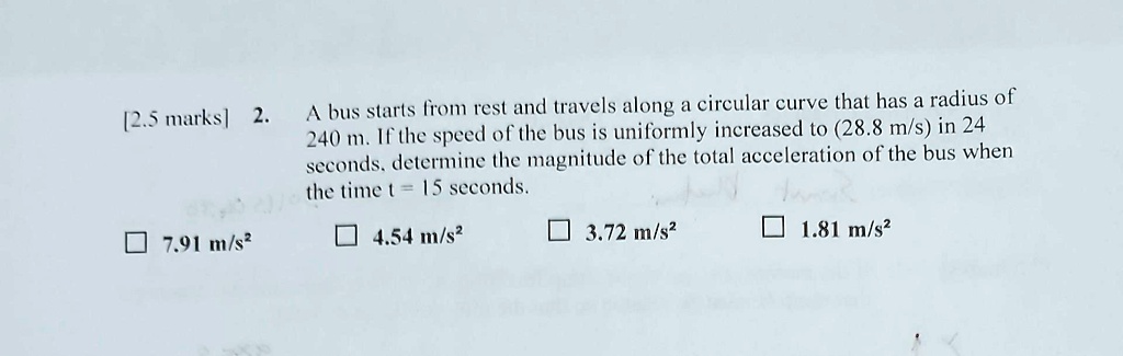 VIDEO solution: A bus starts from rest and travels along a circular curve that has a radius of ...