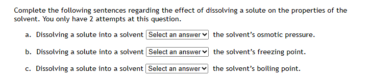 SOLVED: Complete the following sentences regarding the effect of ...